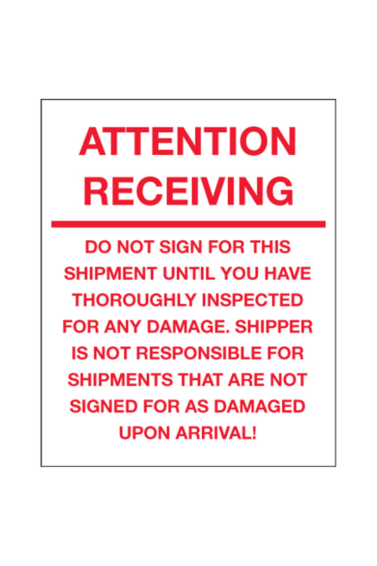 6 x 10" - "Attention Receiving - Do Not Sign For This Shipment" (White ...